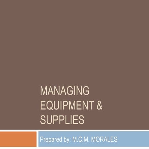 Managing equipment & Supplies | PPT