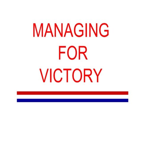 Managing for victory overview | PPT