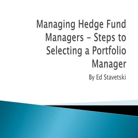 Managing Hedge Fund Managers - Steps to Selecting a Portfolio Manager ...