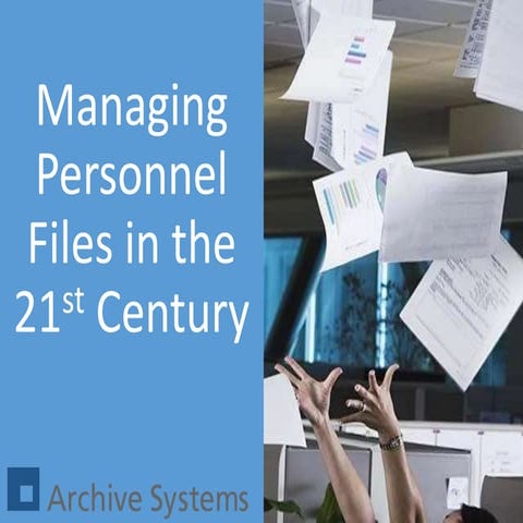 Managing HR Employee Files in the 21st Century | PPTX