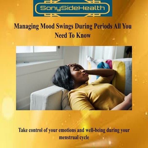 Managing Mood Swings During Periods- All You Need To Know.pptx
