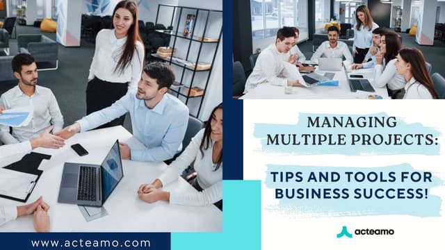 Managing Multiple Projects Tips And Tools For Business Success Pptx