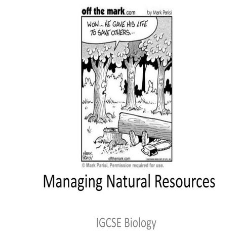 Managing Natural Resources IGCSE Biology.pptx