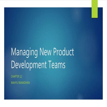 Managing new product development teams | PPTX