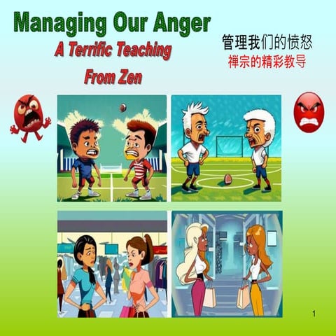 Managing our Anger ~ A Terrific Teaching from Zen (Eng & Chi).pptx