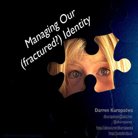 Managing Our (fractured?) Identity | PDF
