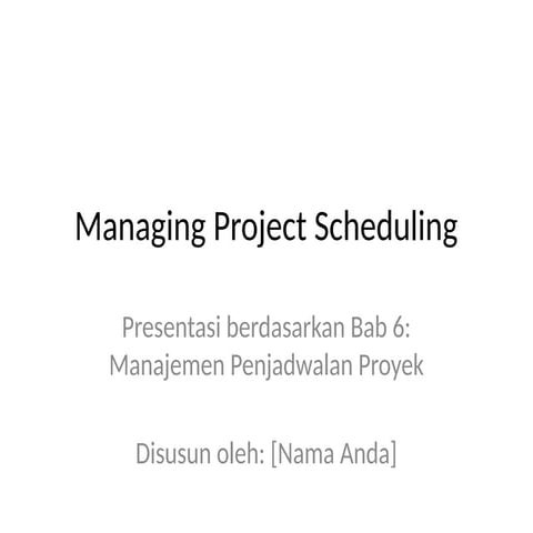 Managing_Project_Scheduling Materi manajemen proyek perangkjat lunak | PPTX
