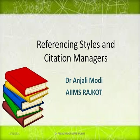 Managing Refrences and citations_Dr Anjali Modi AIIMS Rajkot.pdf