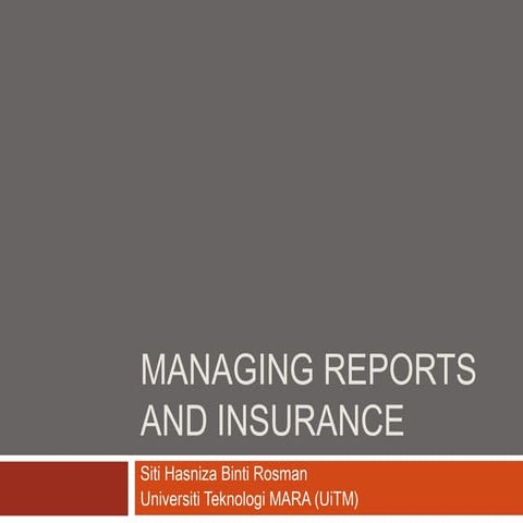 Managing reports and insurance | PPT