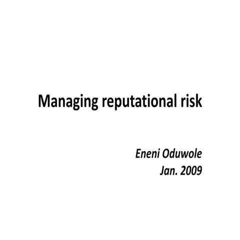 Managing Reputational Risk | PPT | Business | Business and Finance