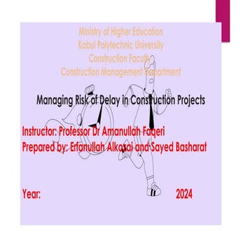 Managing Risk of Delay in Construction Projects Erfan & Basharat.pptx