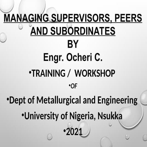 MANAGING SUPERVISORS, PEERS AND SUBORDINATES [Autosaved]2.ppt