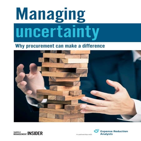 Managing Uncertainty Report from Supply Management Insider & ERA | PDF ...