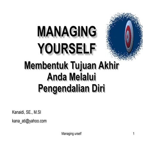 Managing ur self for success in life.ppt