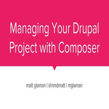 Managing Your Drupal Project With Composer Ppt 7105
