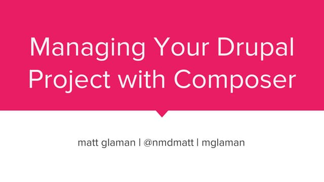 Managing Your Drupal Project With Composer Ppt 7105