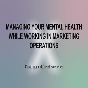 Managing Your Mental Health While Working in Marketing Operations .pdf