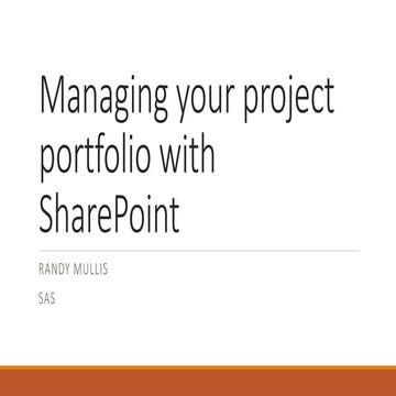 Managing your project portfolio with Share Point | PPT