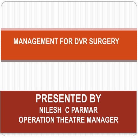 Managment DVR Surgery | PPTX
