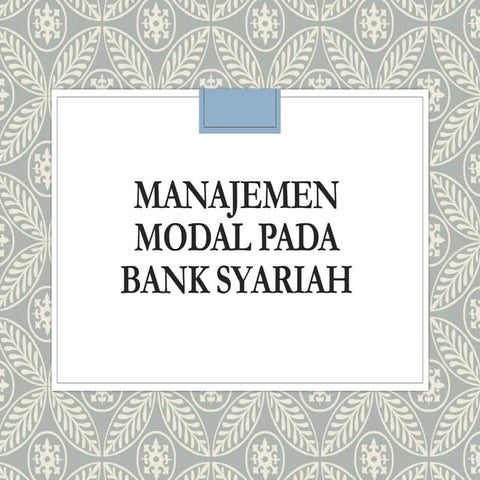 Manajemen-Modal-Bank-Syariah.ppt