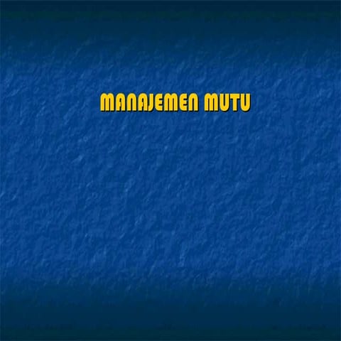Manajemen mutu | PPT
