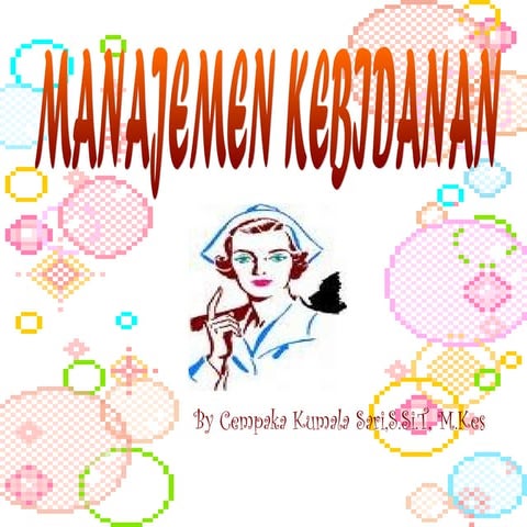 MANAGEMEN KEBIDANAN | PPT