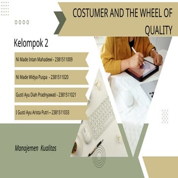 COSTUMER AND THE WHEEL OF QUALITY, Customers and Quality : The Myths | PPTX