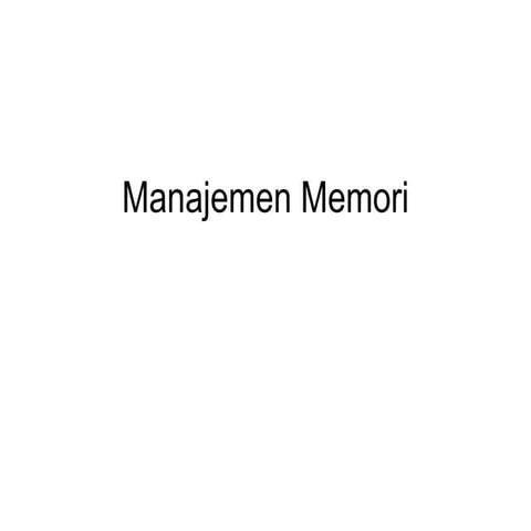 Manajemen memori | PPT