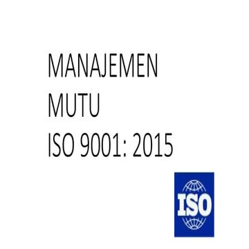 MANAJEMEN MUTU ISO 9001:2015 dan penerrapannya.pptx