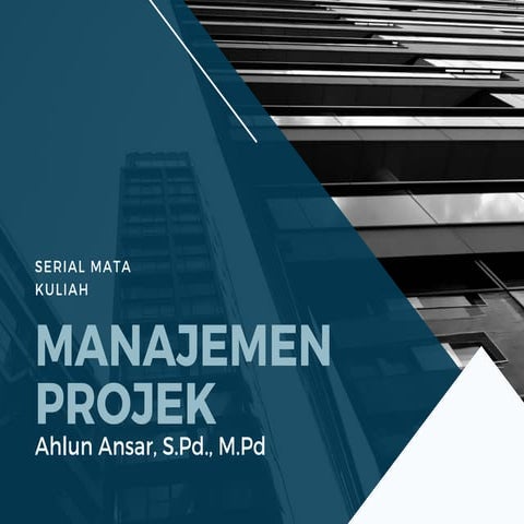 mata kuliah pengatar manajemen proyek dasar | PPT