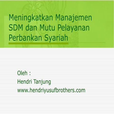 Manajemen Sdm Dan Mutu Pelayanan Bank Syariah | PPT
