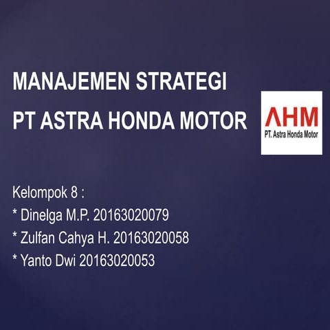 Manajemen strategi ahm kelompok 9 | PPTX