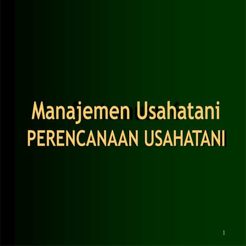 Manajemen Usahatani_Perencanaan Usaha.pptx