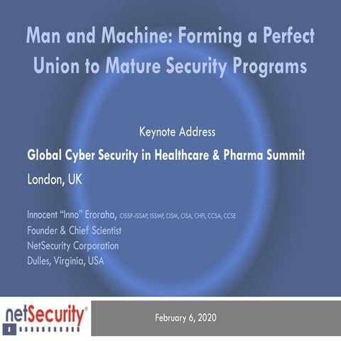 Man and Machine -- Forming a Perfect Union to Mature Security Programs -- Keynote Address ...