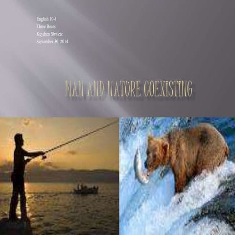 Man and nature coexisting | PPTX