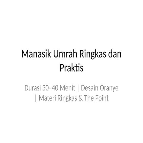 Manasik_Umrah_Ringkas_Pratik_Travel.pptx