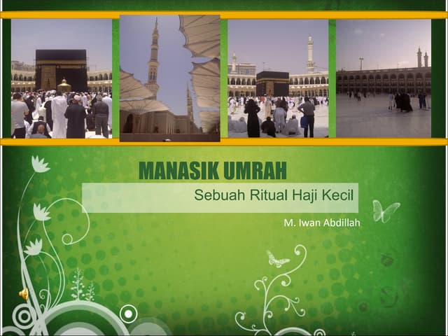 Manasik Umrah Lengkap Yang Di Buat Oleh Ustadz Abdullah, BA.pptx