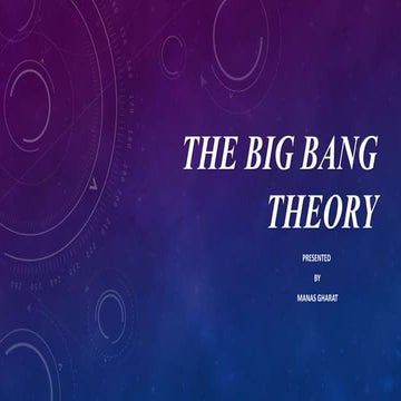 Manas P Gharat _ Big Bang Theory .pptx