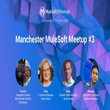 Mulesoft Manchester Meetup 3 Slides 31st March 2020 Ppt