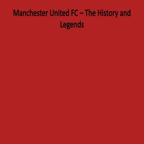 A presentation on Manchester United Football Club | PPTX