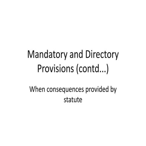 Mandatory and Directory Provisions (contd).pptx