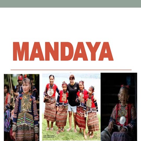 Indigenous Tribe-MANDAYA, MANSAKA, TIRURAY.pptx