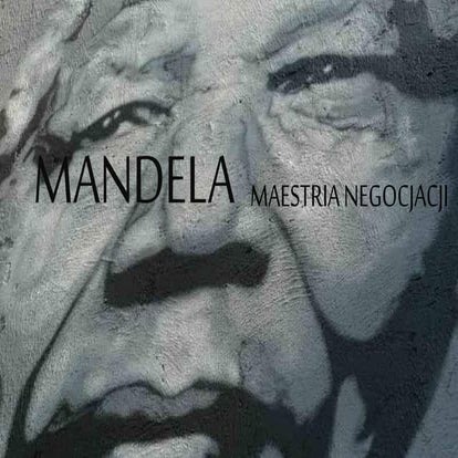 Mandela - Maestria negocjacji | PPT