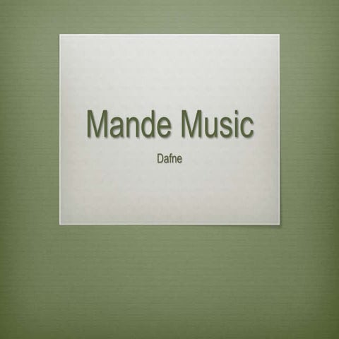 Mande Music | PPTX
