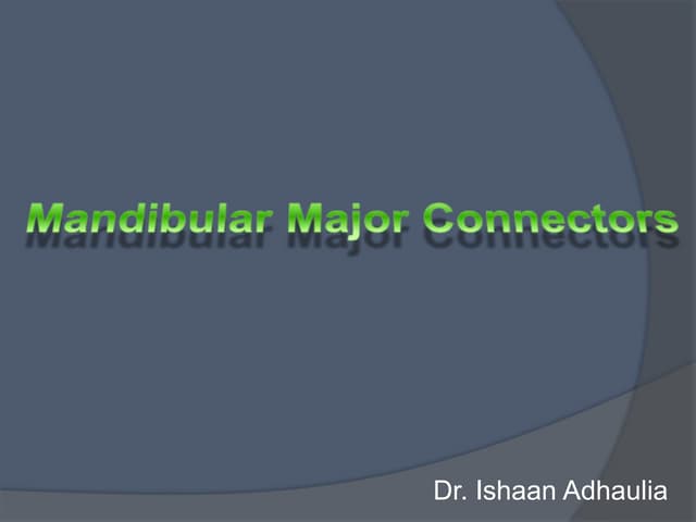 Maxillary major connectors | PPTX