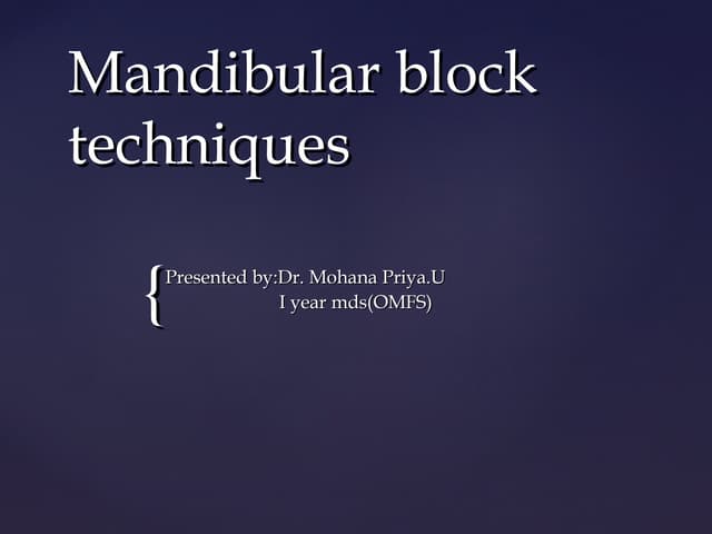 Mandibular Anesthesia : Inferior alveolar nerve block | PPTX