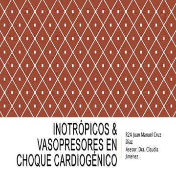 Inotropicos y vasopresores en choque cardiogenico | PPTX