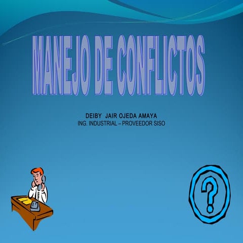 Presentacion manejo de conflictos | PPTX