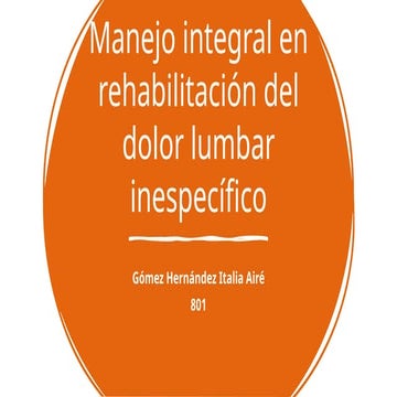 MANEJO DE DOLOR LUMBAR GPC_ GOMEZ HERNANDEZ ITALIA AIRE 801.pptx