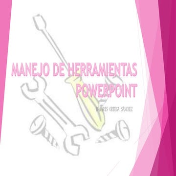 Manejo de herramientas powerpoint dama ortegainfo1 | PPTX | Technology & Computing